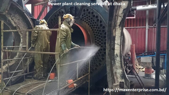 Power Plant Cleaning Services at Dhaka - || Max Enterprise